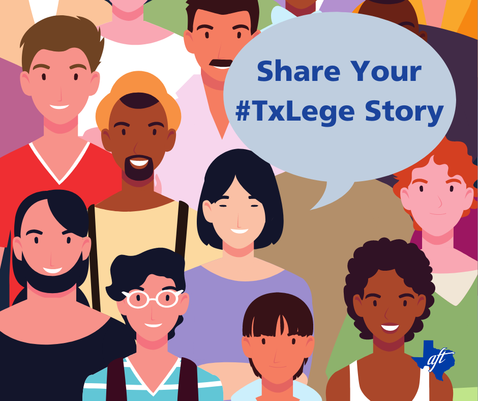 Texas AFT :Share your story for legislators - Texas AFT Texas AFT :Share your story for legislators - Texas AFT
